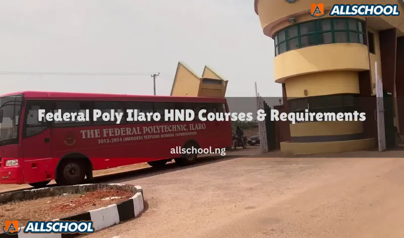 Federal Poly Ilaro HND Courses & Admission Requirements (UPDATED ...