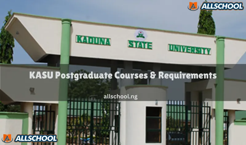 KASU Postgraduate Courses for 2021/2022 Session - Allschool.ng