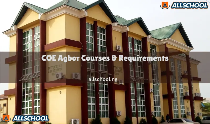 COE Agbor Courses & Requirements [UPDATED]
