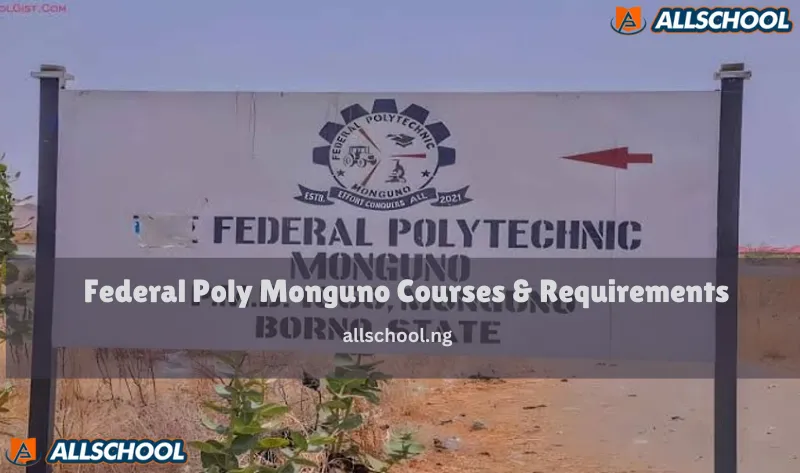 Federal Poly Monguno Courses [UPDATED] - Allschool.ng