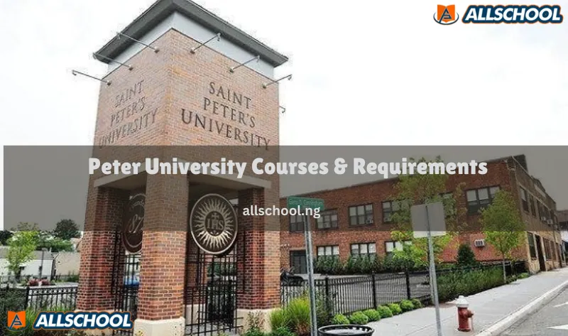 Peter University Courses & Requirements [UPDATED] - Allschool.ng