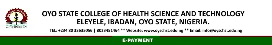Oyo State College Of Health Sci. & Tech Eleyele Admission Forms, 2023/ ...