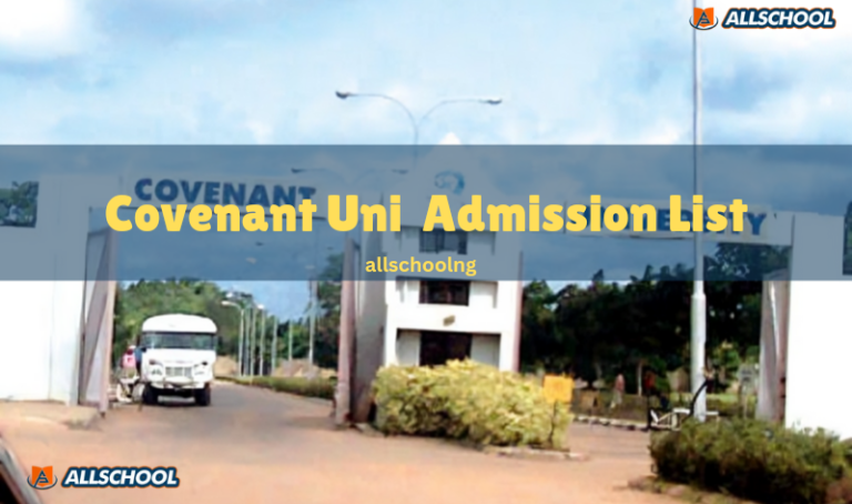 Covenant University Admission List 2023/2024 is Out [1st - 2nd Batch]
