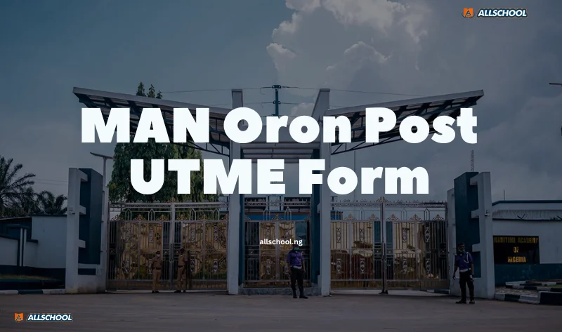 Maritime Academy Oron Post UTME Form 2025/2026 [UPDATED] - Allschool.ng