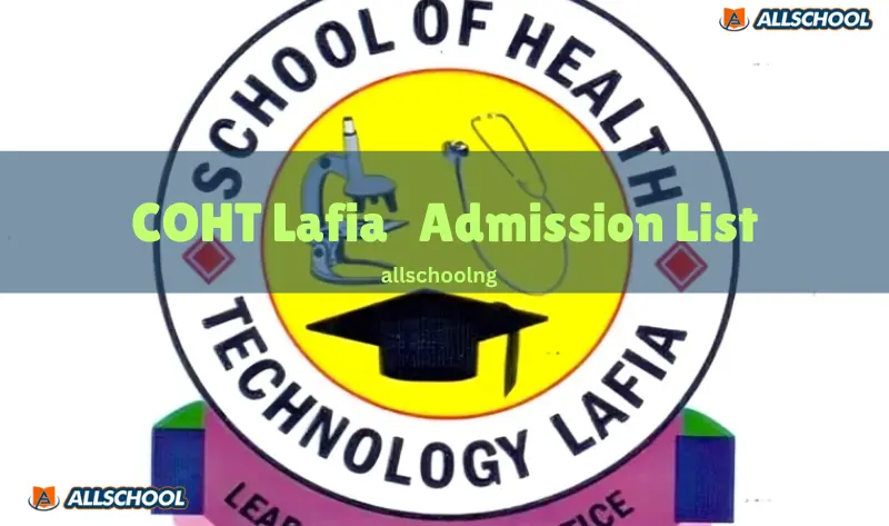 College of Health Tech Lafia Admission List 2025/2026 is Out [UPDATED ...