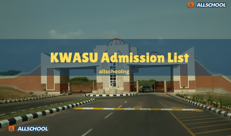 KWASU Seventh Batch Admission List 2025/2026 [UPDATED] - Allschool.ng